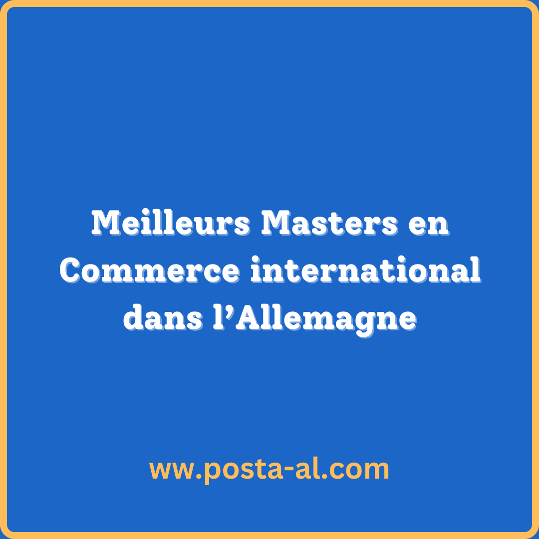 Les Meilleurs Masters en Commerce international dans l'Allemagne - Posta-al