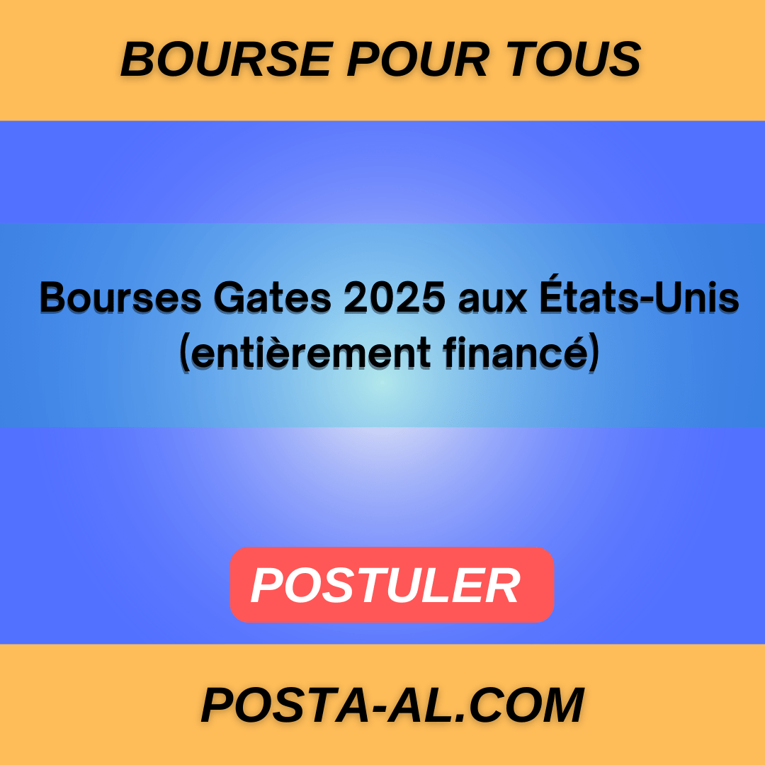 Bourses Gates 2025 aux États-Unis (entièrement financé) - Posta-al